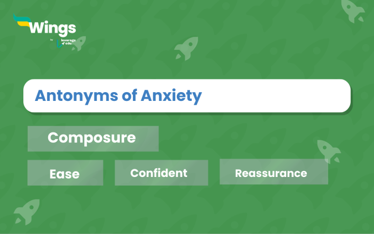 7+ Antonyms of Anxiety with Meaning and Examples | Leverage Edu