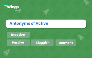 11+ Antonyms of Active, Meaning and Examples