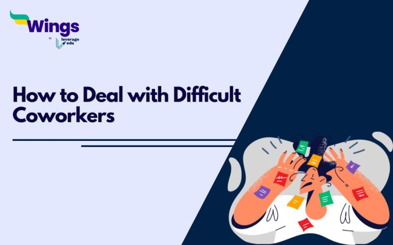 How to Deal with Difficult Coworkers | Leverage Edu
