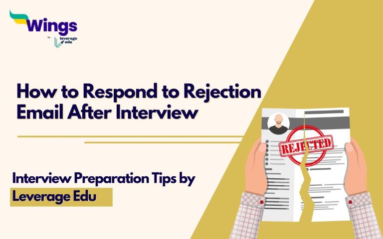 How to Respond to Rejection Email After Interview? | Leverage Edu