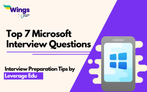 Top 7 Microsoft Interview Questions with Sample Answers | Leverage Edu