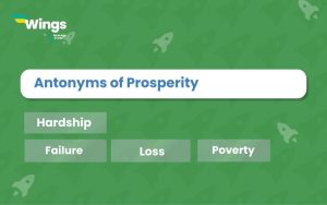 9+ Prosperity Antonyms with Meaning and Examples | Leverage Edu
