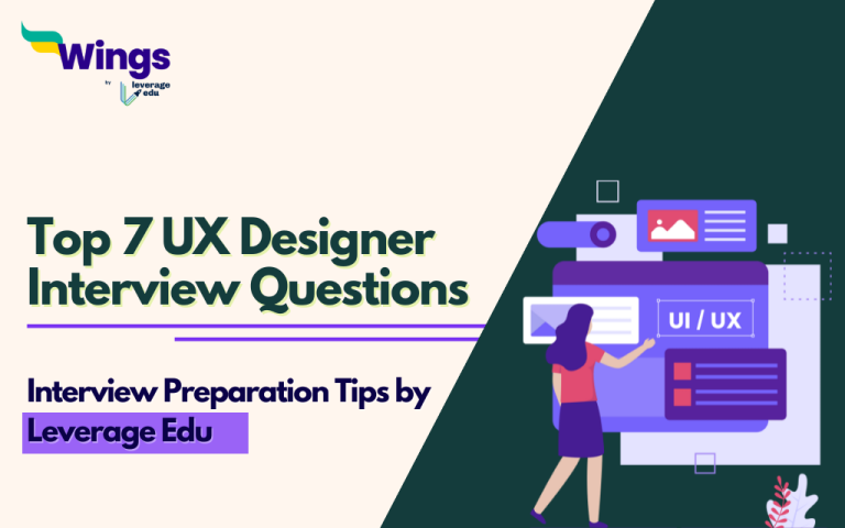 Top 7 UX Designer Interview Questions and Answers | Leverage Edu