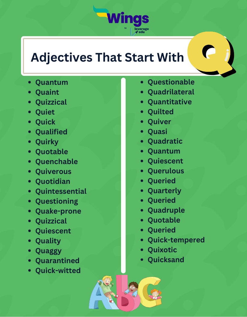 99+ Adjectives Starting With The Letter Q: Meanings & Examples - Leverage Edu Explore