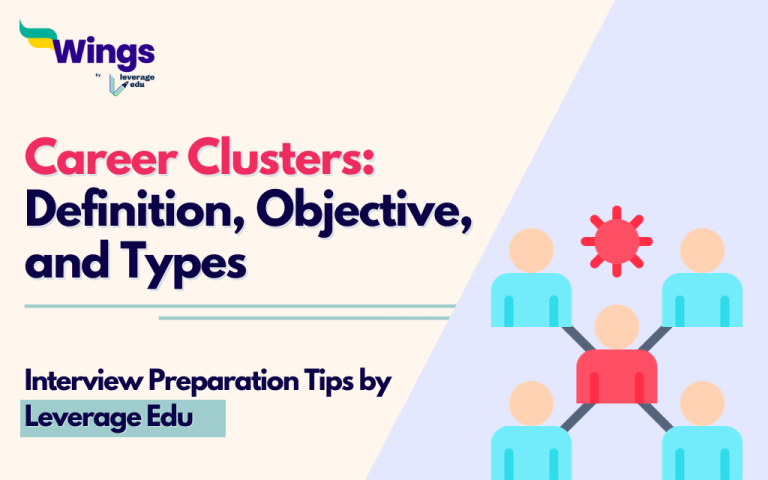 Career Clusters: Definition, Objective, and Types | Leverage Edu