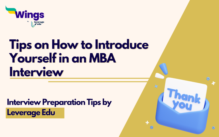 Tips on How to Introduce Yourself in an MBA Interview - Leverage Edu