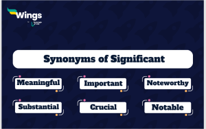 9+ Synonyms of Significant, Meaning, Examples, Quizzes