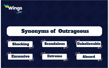 9+ Synonyms of Outrageous, Meaning, Examples, Quizzes