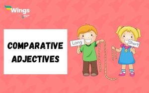 What are Comparative Adjectives? Definition, Types, Rules, & Examples ...