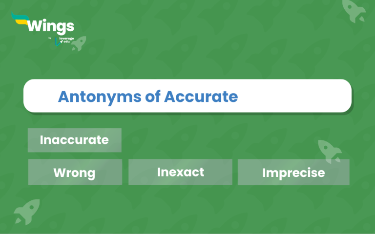 9+ Antonyms of Accurate, Meaning and Examples