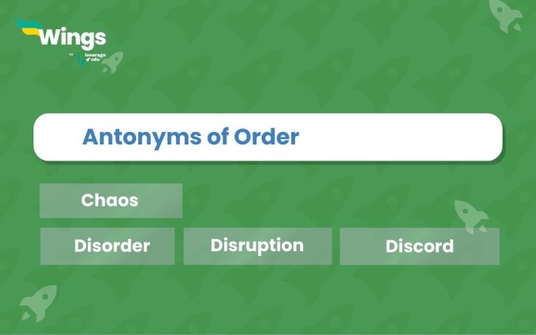 9+ Antonyms of Order with Meaning and Examples | Leverage Edu