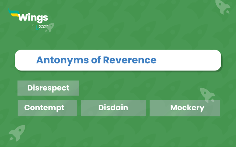 9+ Antonyms of Reverence, Meaning and Examples