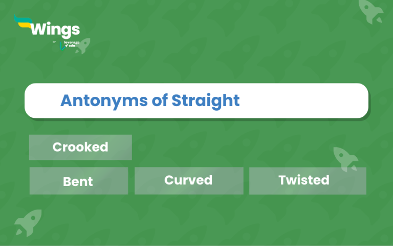 11+ Antonyms of Straight with Examples and Usage