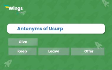 9+ Usurp Antonyms with Meaning and Examples | Leverage Edu