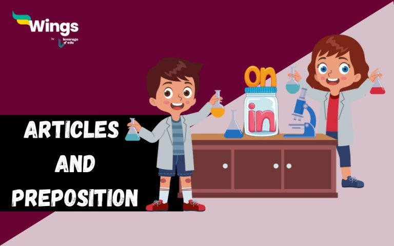 Articles and Preposition: Meanings, Types & Exercises | Leverage Edu