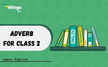 Adverb For Class 2 Their Usage With Examples & Exercises