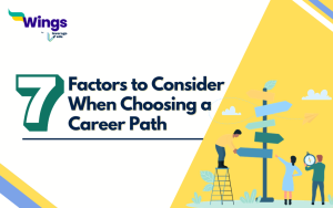 Top 7 Key Factors to Consider When Choosing a Career Path | Leverage Edu
