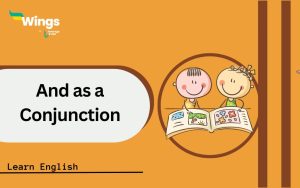 And as a Conjunction: Meaning, Examples & Practise Worksheet