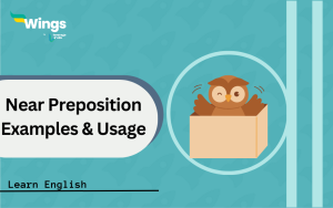 Near Preposition Examples & Usage