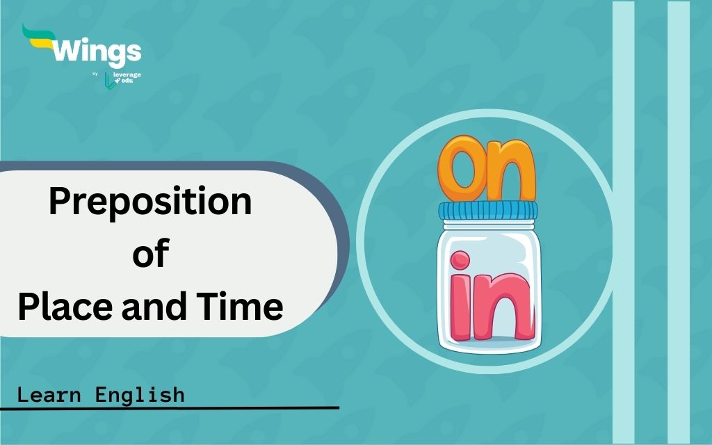 What Is The Difference Between Preposition Of Time And Place What Is The Difference Between Preposition Of Time And Place