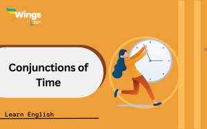What are Conjunctions of Time in English Grammar?