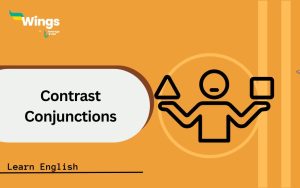 Contrast Conjunctions: Know Meaning, Examples & Exercises
