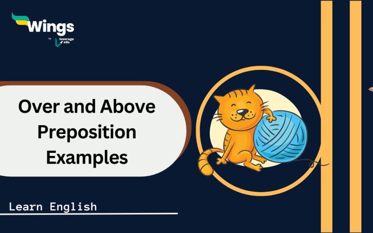 Over and Above Preposition Examples, Meaning & Usage | Leverage Edu