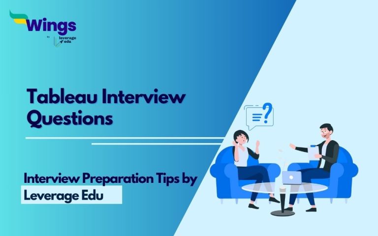 20+ Most Common Tableau Interview Questions and How to Answer Them | Leverage Edu