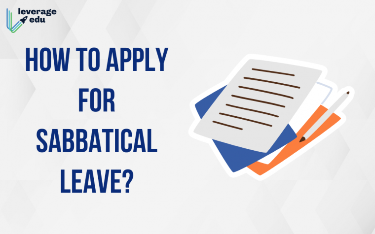 How to Apply for Sabbatical Leaves? | Leverage Edu Edu