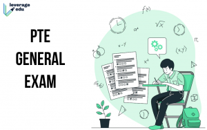 PTE General Exam 2023: Pattern, Fee, Dates, Eligibility | Leverage Edu