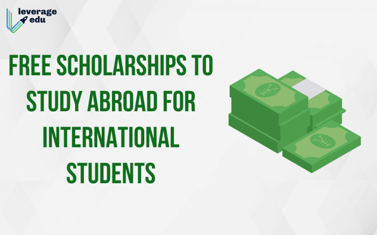 Free Scholarships to Study Abroad for International Students | Leverage Edu