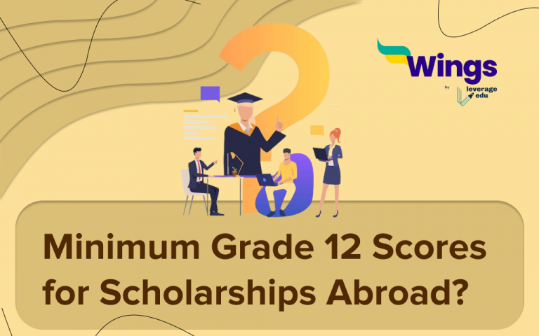 Minimum Grade 12 Scores for Scholarships Abroad?