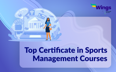 Top Certificate in Sports Management Courses | Leverage Edu