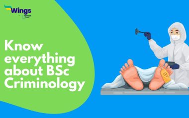 BSc Criminology: Eligibility, Fees, Colleges, Jobs, Syllabus | Leverage Edu