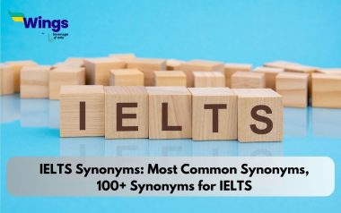 Exploring the 100+ Synonyms for IELTS | Leverage Edu