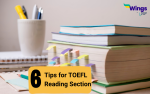 Tips for TOEFL Reading Section Preparation | Leverage Edu