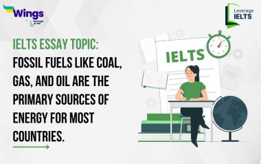 IELTS Essay Topic: Fossil fuels like coal, gas, and oil are the primary ...