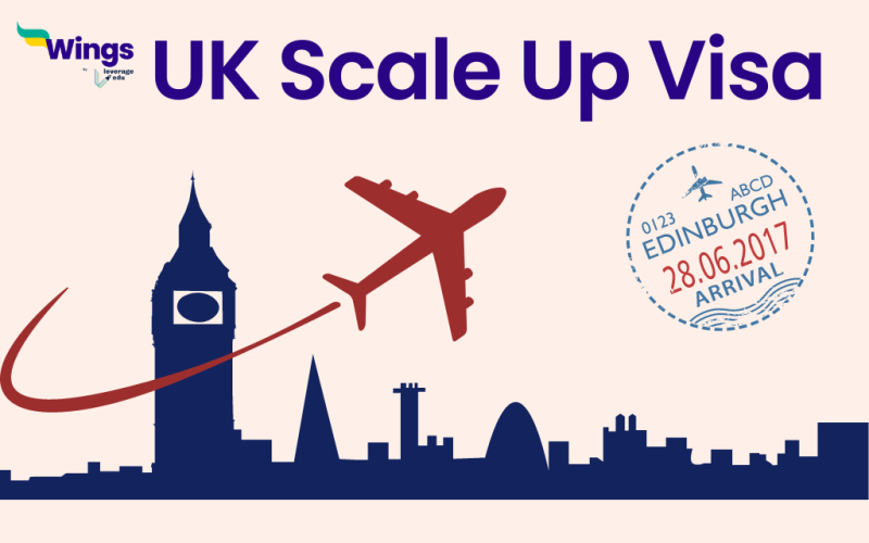 What Is the New UK Scale-up Visa: Eligibility, Requirements | Leverage Edu