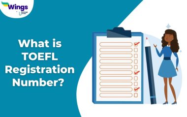 What is TOEFL Registration Number? | Leverage Edu