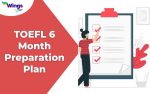 TOEFL 6 Month Preparation Plan: Tips and Tricks | Leverage Edu