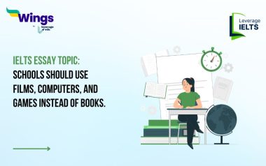 Schools Should Use Films, Computers, and Games Instead of Books: IELTS Essay Topic