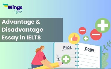‘Advantage & Disadvantage’ Essay in IELTS: Tips, Structure and Samples ...