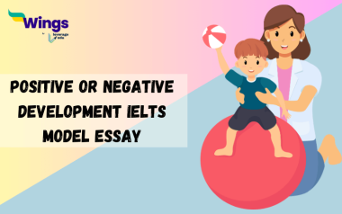 Positive or Negative Development IELTS Model Essay: Structure, Common ...