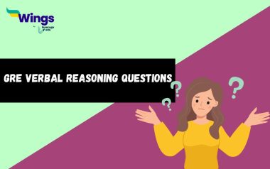 GRE Verbal Reasoning Question: Types of Questions, Format, Best Tips ...