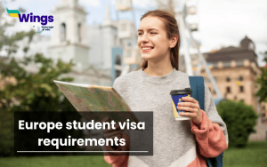 All About Europe Student Visa Requirements For 2024 and 2025