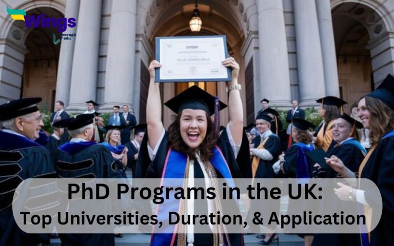 PhD Programs in UK: Top Universities, Duration, Application Process | Leverage Edu