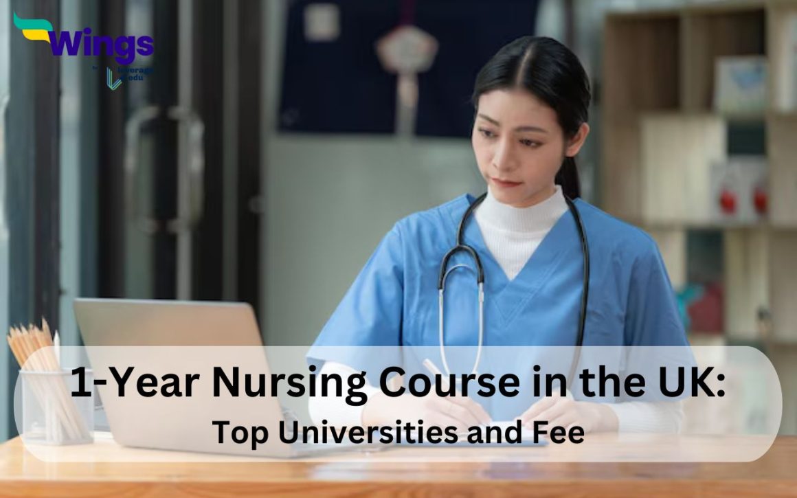 1 Year Nursing Course in UK: Eligibility, Fees & Universities