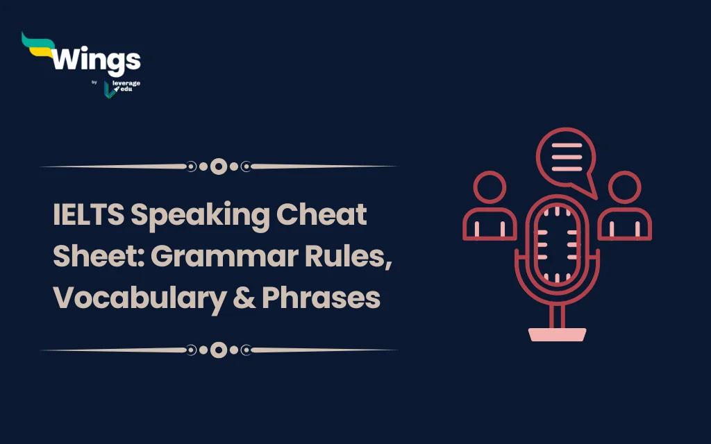 IELTS Speaking Cheat Sheet: Grammar Rules, Vocabulary, & Phrases ...
