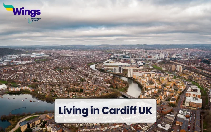 A Complete Guide to Living in Cardiff UK for International Students