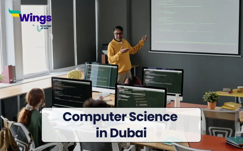 Computer Science in Dubai: Top Universities, Specialisations, Fees, and Career Scope | Leverage Edu